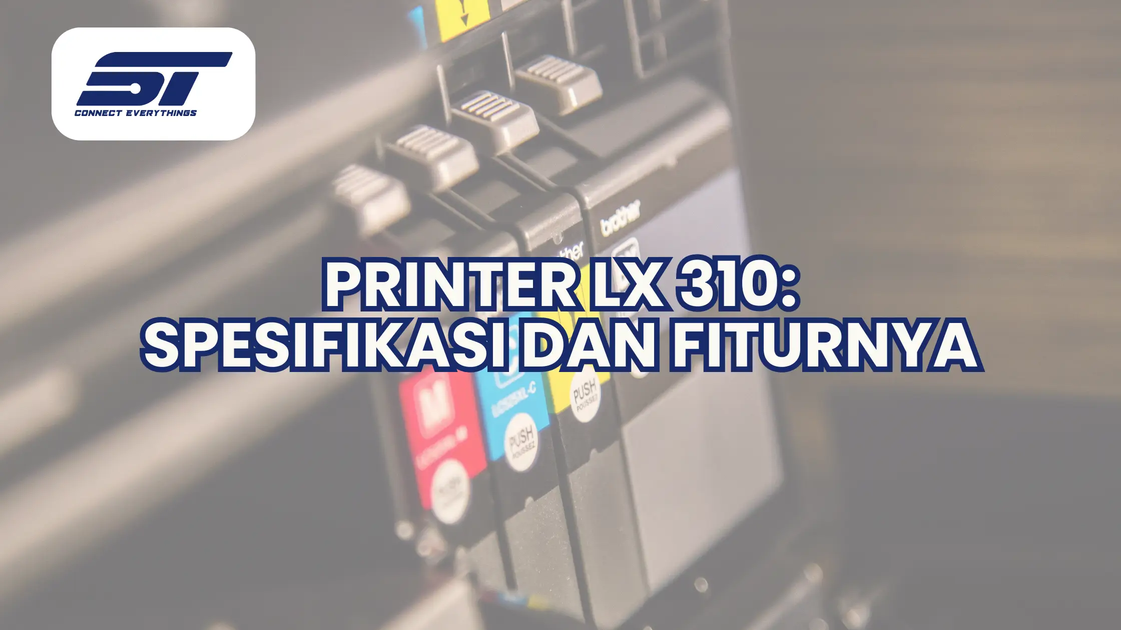 Printer LX 310: Spesifikasi dan Fiturnya